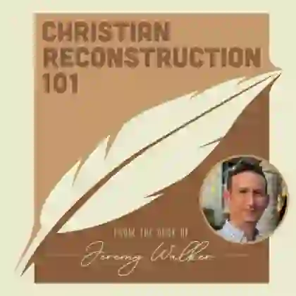 CR101 Radio | Christian Reconstruction 101